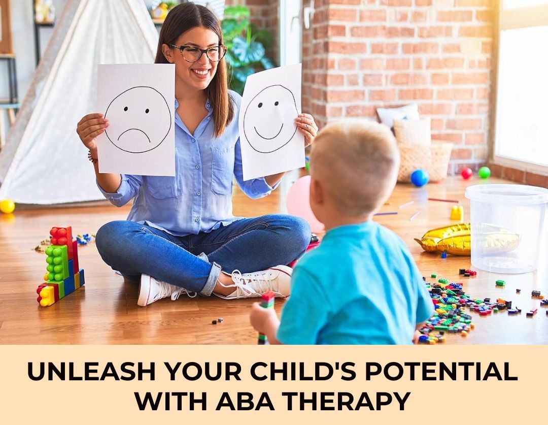 Why ABA and How ABA Therapy Can Transform Your Child's Life?