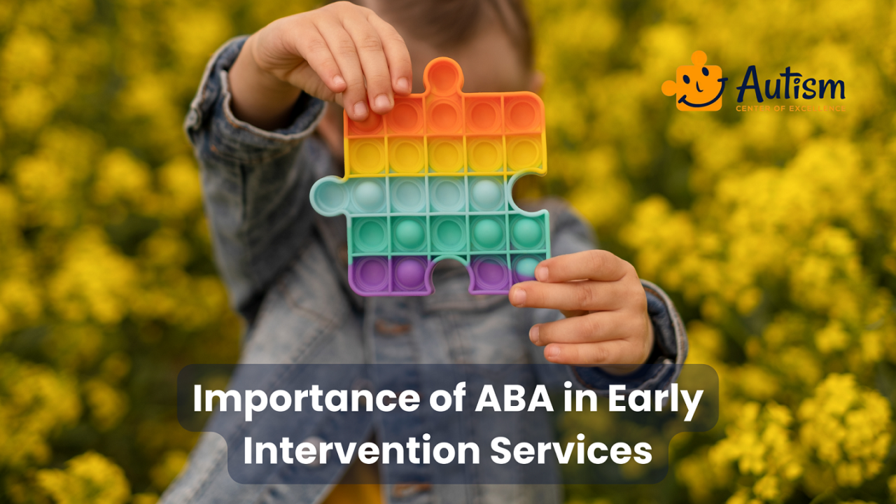 ABA-Based Guide to Early Intervention Services for Children with Autism