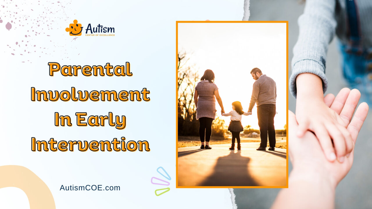 Parental Involvement in Early Intervention for Children with Autism