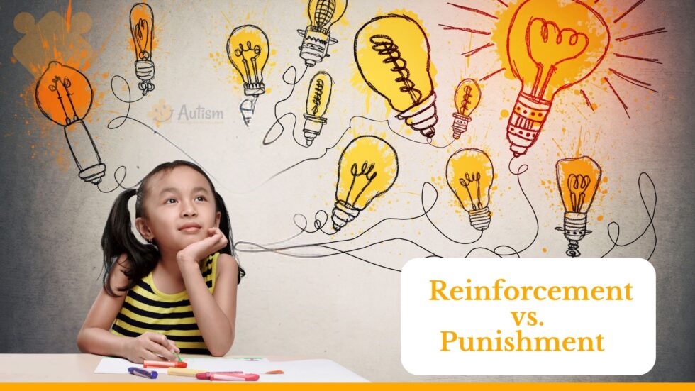 Reinforcement vs Punishment in ABA Therapy - AutismCOE