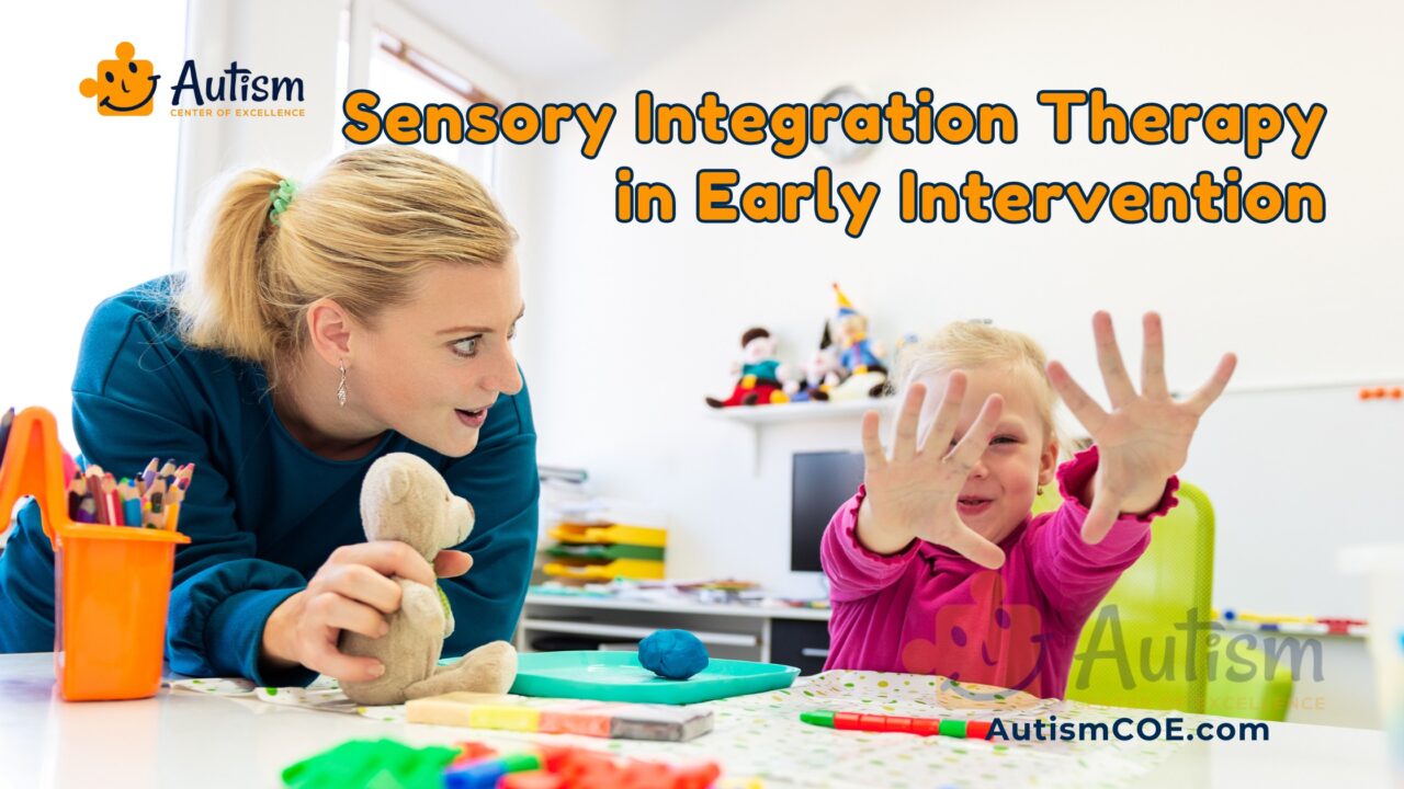 Sensory Integration Therapy in Early Intervention for Autism