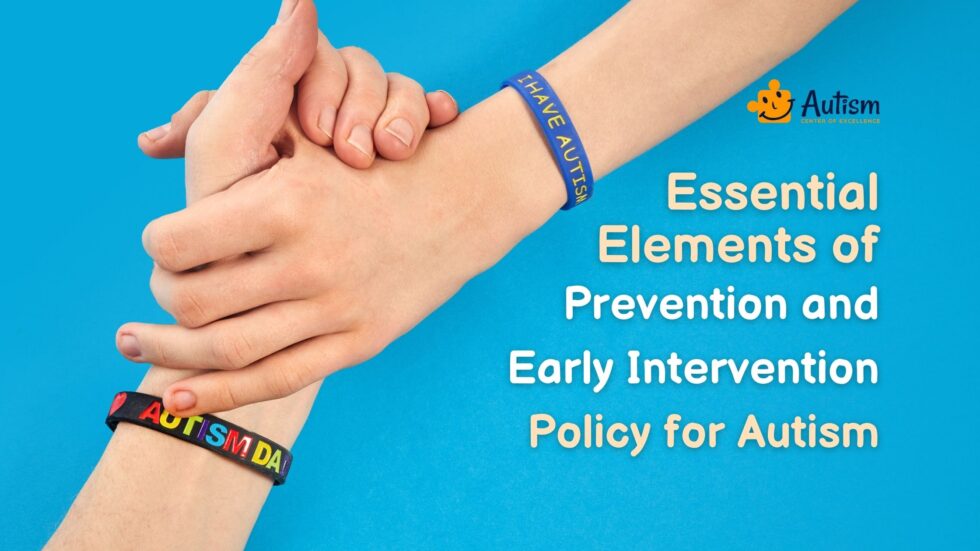 Autism Prevention and Early Intervention Policies