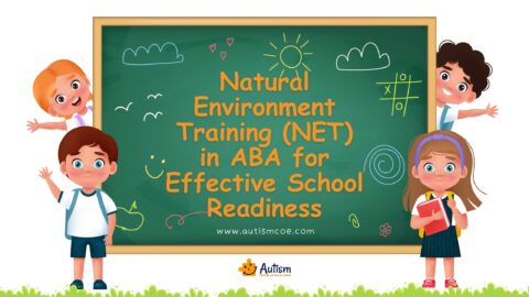 Natural Environment Training (NET) in ABA for School Readiness
