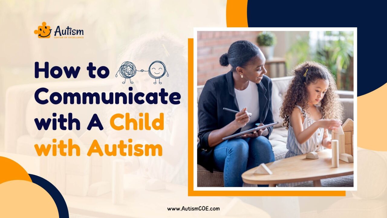 Communicating with Children with Autism: Effective Strategies