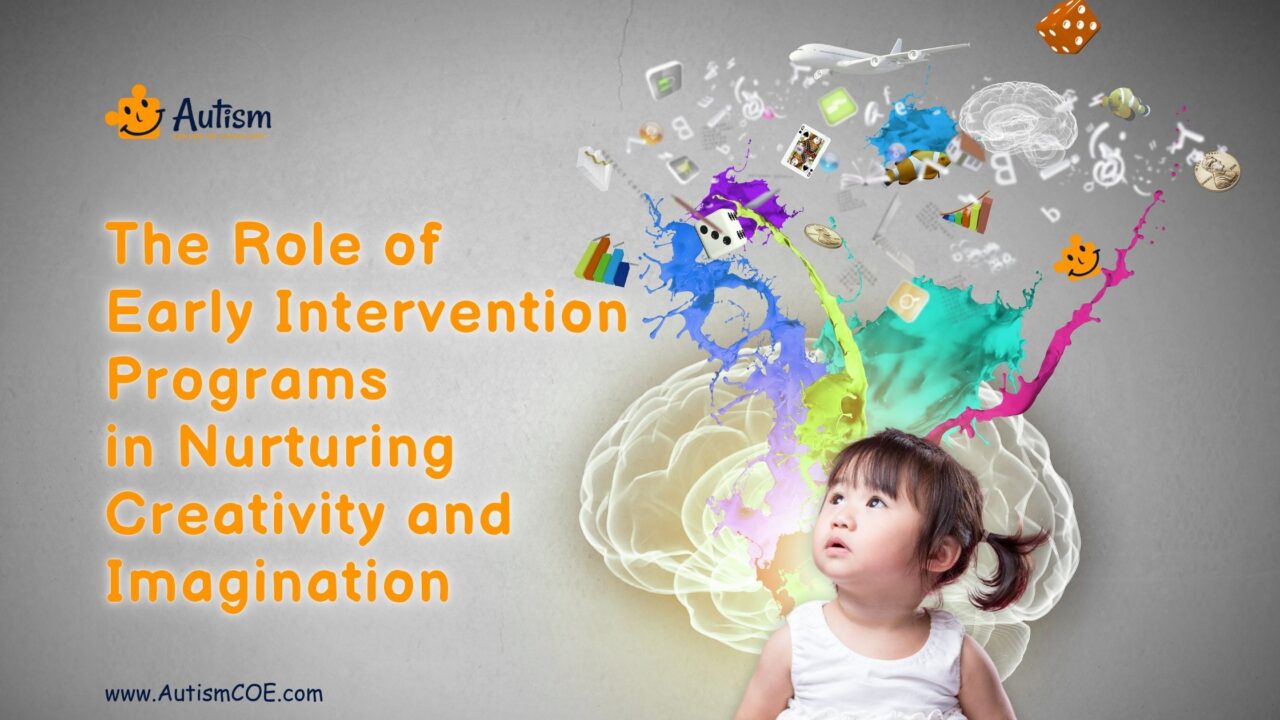 Role of Early Intervention in Nurturing Creativity and Imagination