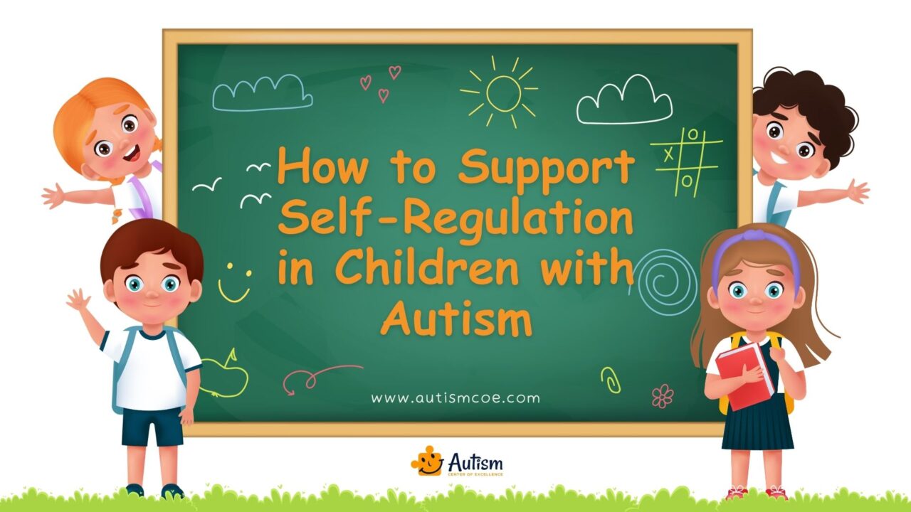 How to Support Self-Regulation in Children with Autism?
