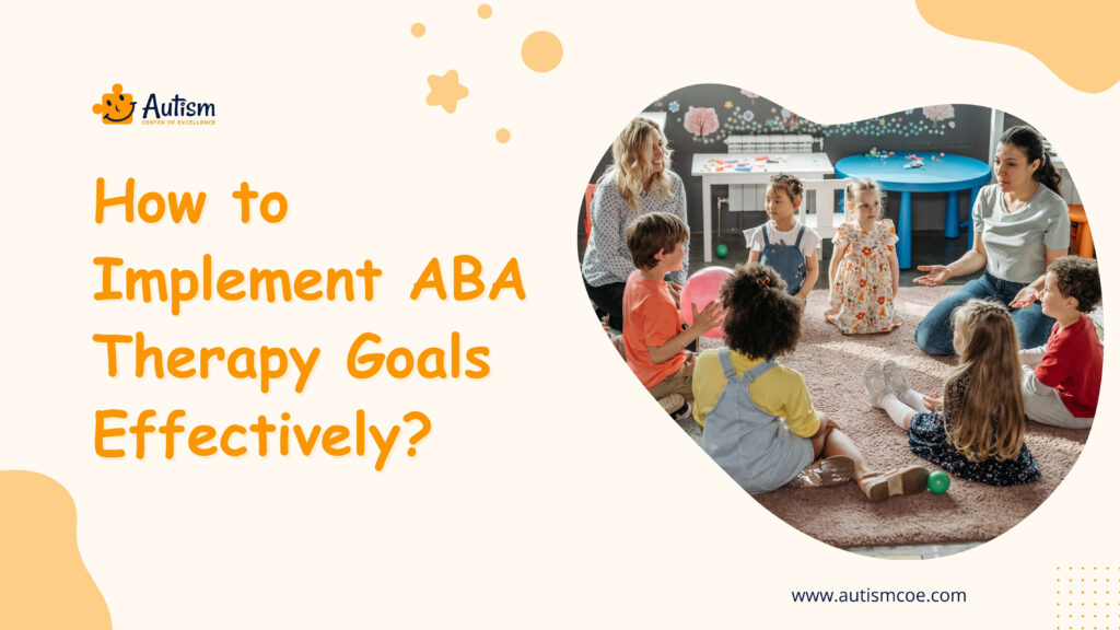 Goals of ABA Therapy: Fostering Growth & Celebrating Success