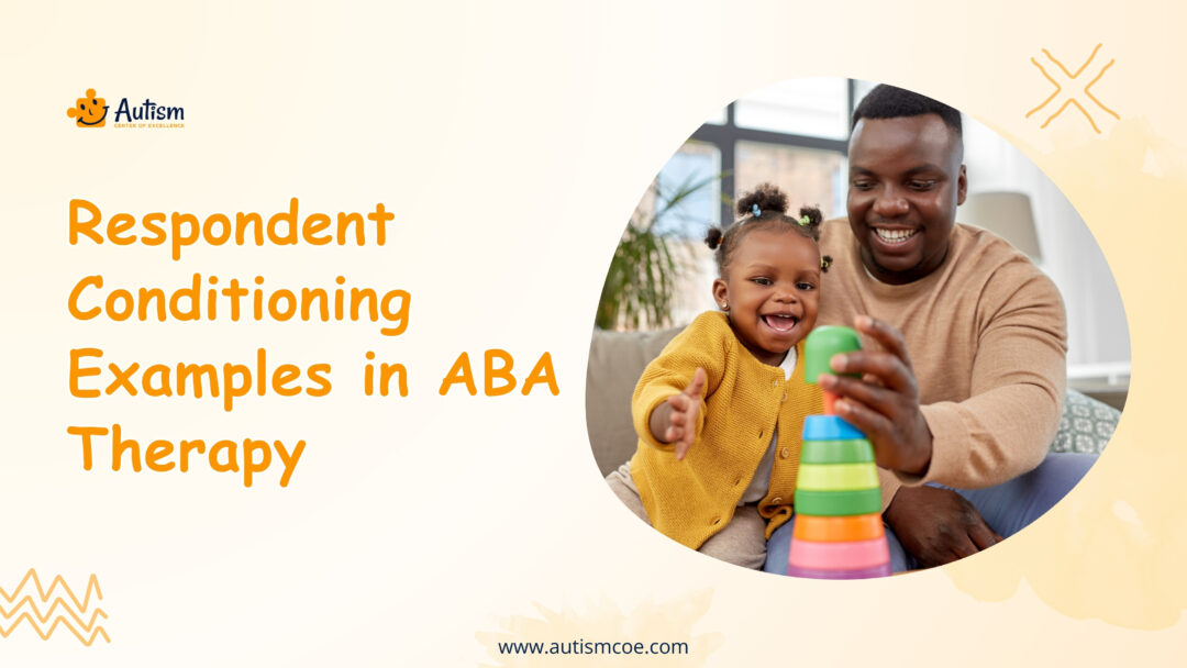 Respondent Conditioning in ABA Therapy for Autism
