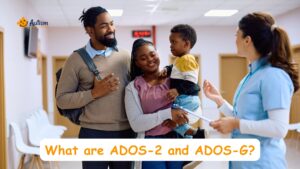 What is Autism Diagnostic Observation Schedule (ADOS) | AutismCOE