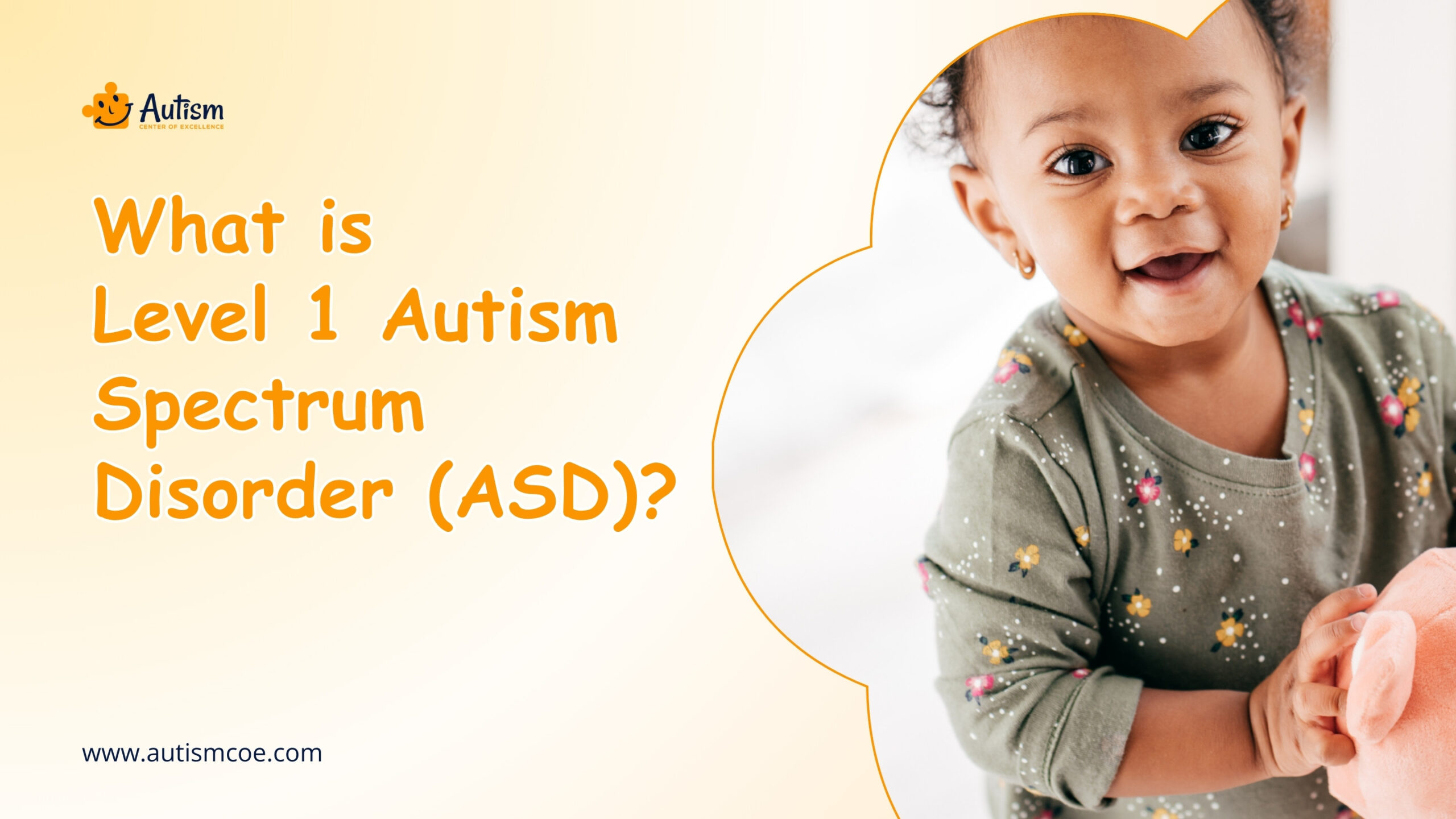 Understanding ASD Level 1: Key Symptoms, Diagnosis & Treatment