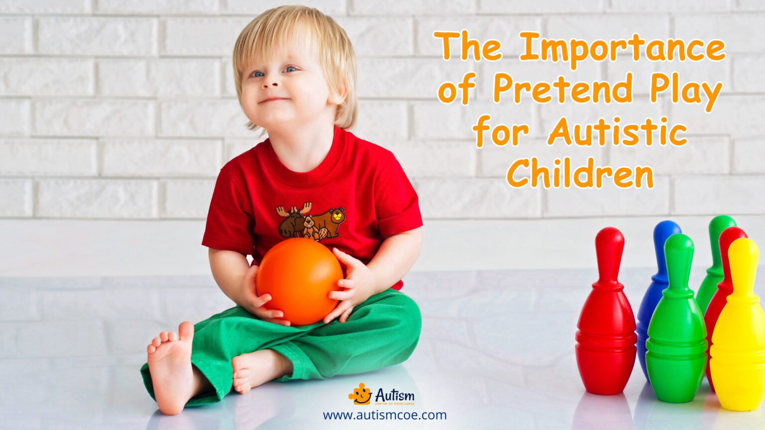 Early Intervention & Pretend Play for Children with Autism